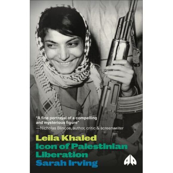 Sarah Irving | Other | Leila Khaled Icon Of Palestinian Liberation Sarah Irving | Poshmark
